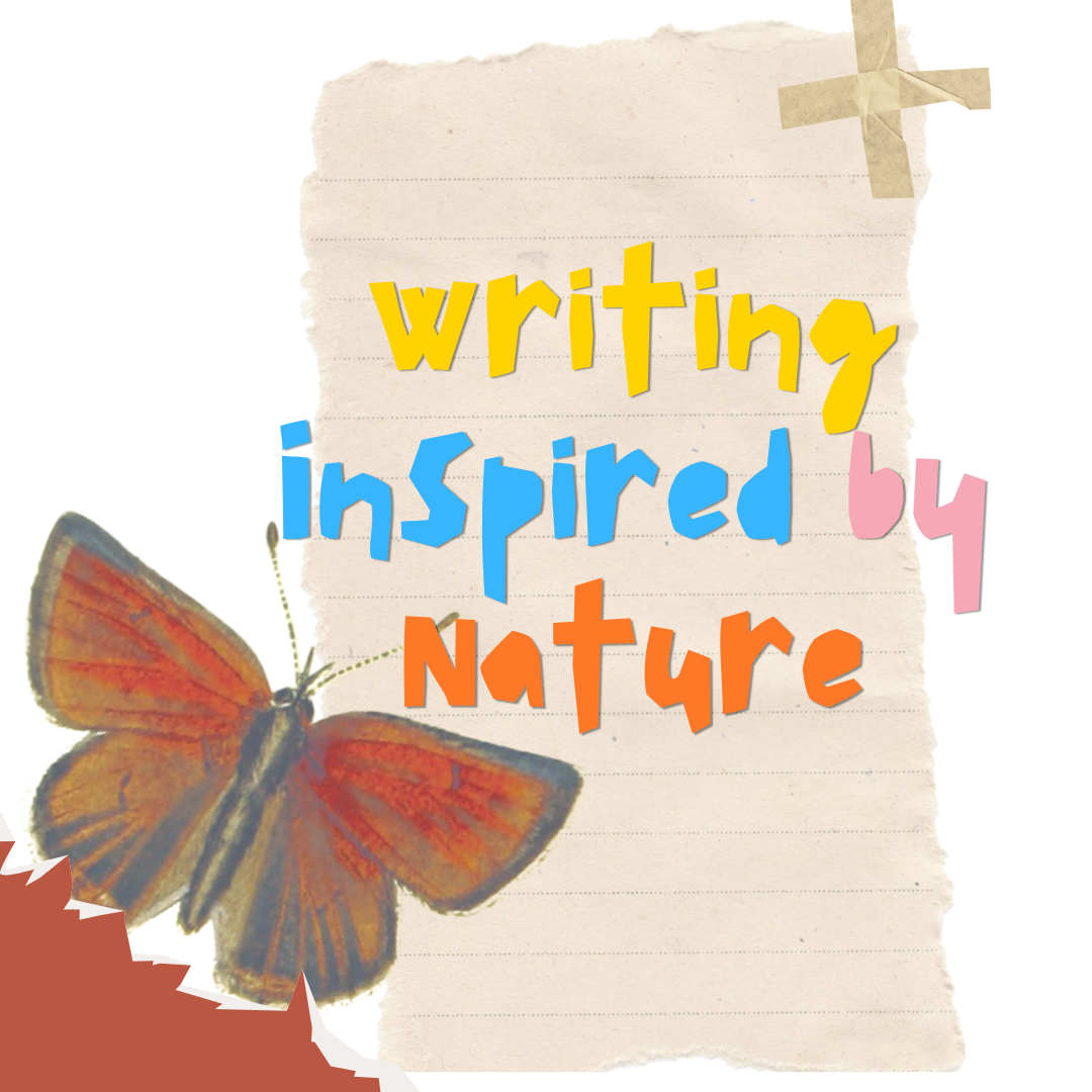 Writing Inspired by Nature – moving writers